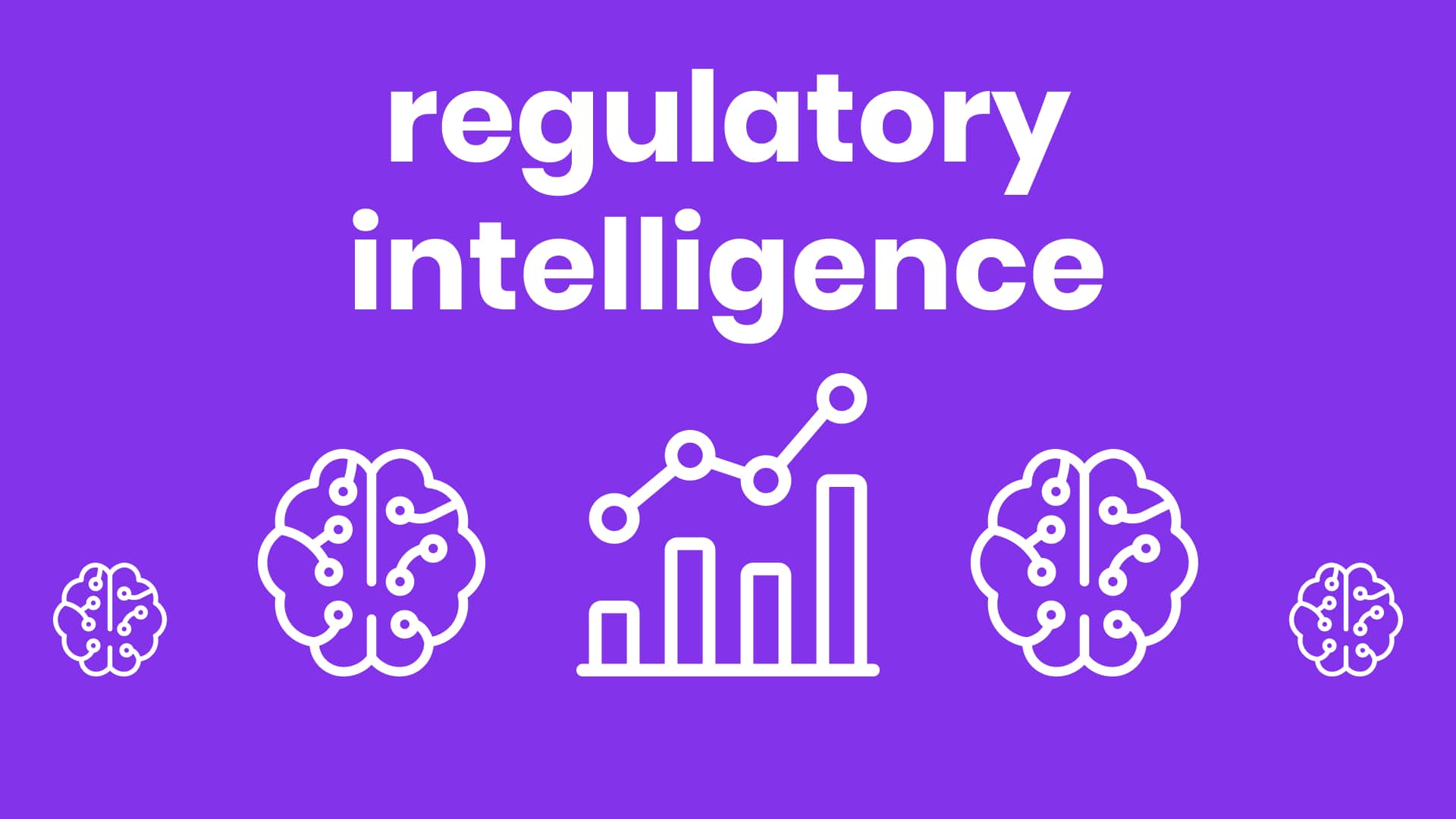 Regulatory Intelligence: In-depth How-to Guide With Expert Insights